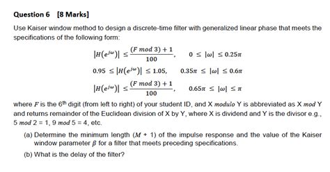 Solved Use Kaiser Window Method To Design A Discrete Time Chegg