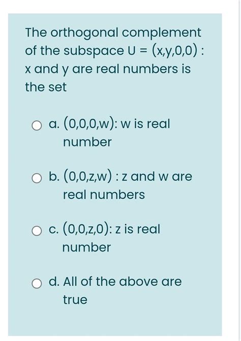 Solved The Orthogonal Complement Of The Subspace U