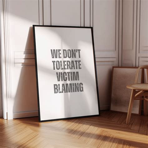 We Dont Tolerate Victim Blaming Wall Art Quote Poster Empowering Print
