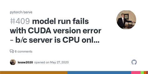 Model Run Fails With CUDA Version Error B C Server Is CPU Only Vs Trained On GPU Dynamically