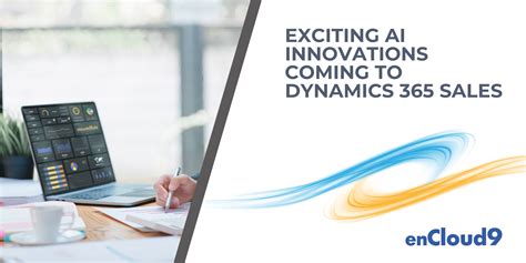 Exciting Ai Innovations Coming To Dynamics 365 Sales