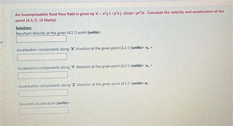 Solved An Incompressible Fluid Flow Field Is Given By Chegg