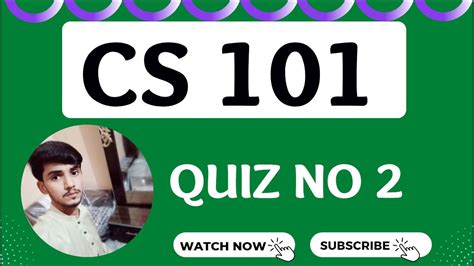 Cs101 QUIZ No 02 Solution Spring 2022 Cs101 Quiz 2 YouTube