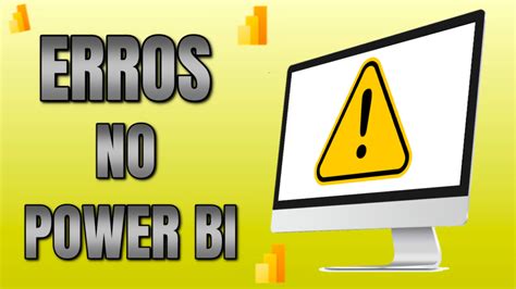 Resolvendo Erros De Consultas No Power Bi Pacote De Planilhas
