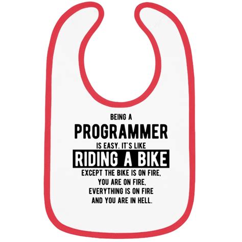 being a programmer is easy its like riding a bike funny programming