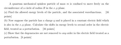 Solved A Quantum Mechanical Spinless Particle Of Mass M Is Chegg