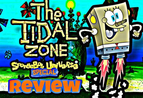 𝙏𝙝𝙚 𝙏𝙞𝙙𝙖𝙡 𝙕𝙤𝙣𝙚 𝙎𝙥𝙤𝙣𝙜𝙚𝙗𝙤𝙗 𝙐𝙣𝙞𝙫𝙚𝙧𝙨𝙚 𝙎𝙥𝙚𝙘𝙞𝙖𝙡 𝙍𝙚𝙫𝙞𝙚𝙬 Cartoon Amino