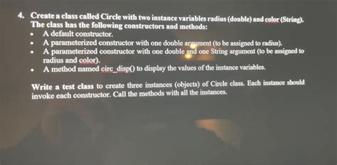 Solved 4 Create A Class Called Circle With Two Instance