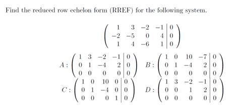 solved find the reduced row echelon form rref for the
