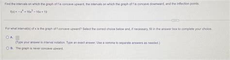 solved f x −x4 16x3−16x 19 for what interval s of x is the