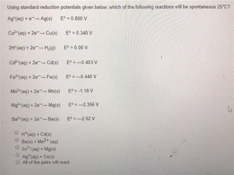 Solved Using standard reduction potentials given below, | Chegg.com