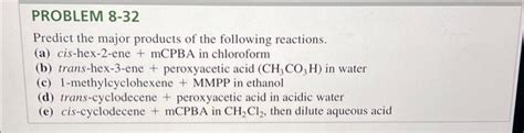 Solved Predict The Major Products Of The Following