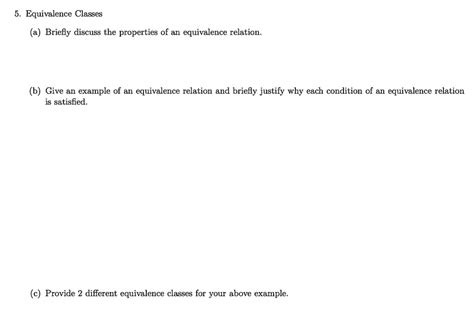 solved 5 equivalence classes briefly discuss the properties of an