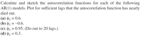 Solved Calculate And Sketch The Autocorrelation Functions Chegg