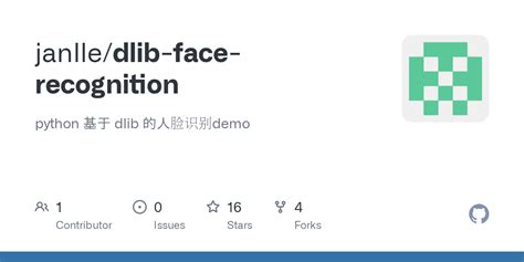 GitHub janlle dlib face recognition python 基于 dlib 的人脸识别demo