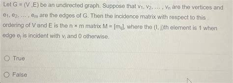 solved let g v e be an undirected graph suppose that