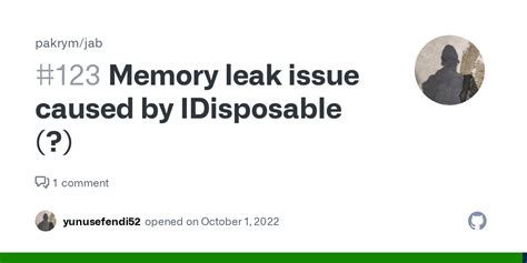 Memory Leak Issue Caused By IDisposable Issue Pakrym Jab GitHub