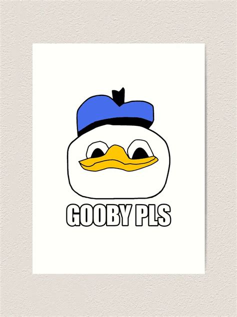 Dolan Duck Meme Gooby Pls Art Print For Sale By Fomodesigns Redbubble