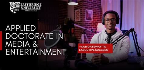 Applied Doctorate In Media And Entertainment Your Gateway To Executive Success