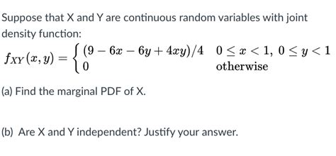 Solved Suppose That X And Y Are Continuous Random Variables Chegg Com
