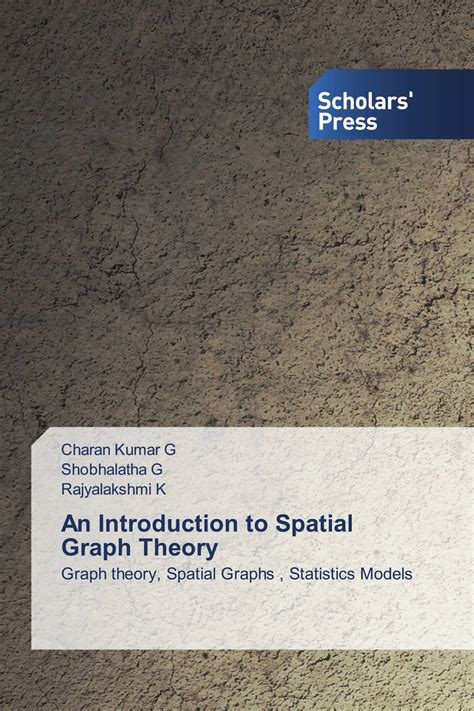 An Introduction To Spatial Graph Theory