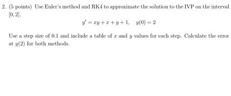Points Use Euler S Method And RK To Approximate Chegg Com