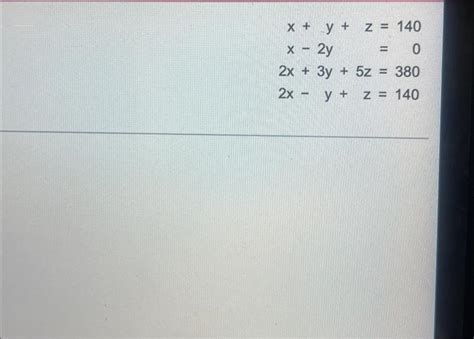 Solved Write The Augmented Matrix Of The System And Use The