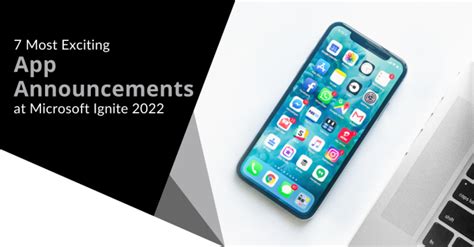 7 Most Exciting App Announcements at Microsoft Ignite 2022 - Sound Computers | Westbrook, CT