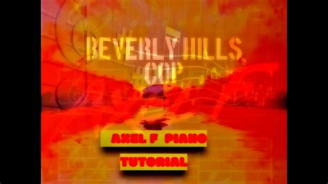 (Piano Tutorial) Beverly Hills Cop: Axel F Theme Piano Tutorial - YouTube