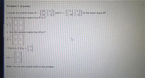 Solved Consider The Ordered Bases B {[34] [2−2]} And