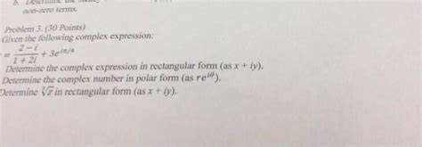 Solved Given The Following Complex Expression I Chegg