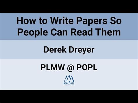 Free Video How To Write Papers So People Can Read Them From Acm Sigplan Class Central