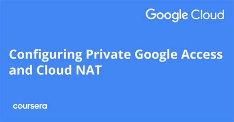 Configuring Private Google Access And Cloud NAT