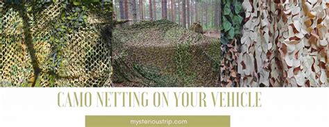 Setting Up Camo Netting On Your Vehicle Mysterioustrip