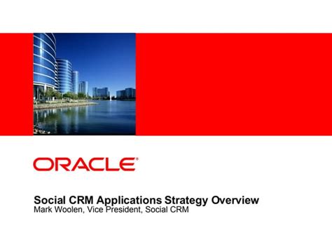 Oracle Social Crm Applications Strategy Overview And Roadmap Ppt
