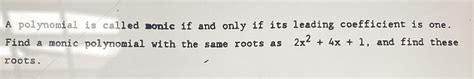 Solved A Polynomial Is Called Monic If And Only If Its