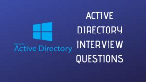 Best Active Directory Interview Questions Answers Ultra Answers