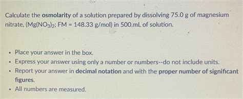 Solved Calculate The Osmolarity Of A Solution Prepared By Chegg Com