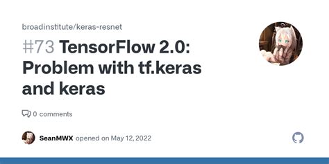 TensorFlow Problem With Tf Keras And Keras Issue Broadinstitute Keras Resnet GitHub