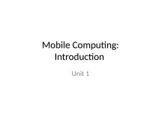 1. Introduction to Mobile Computing-1.pptx