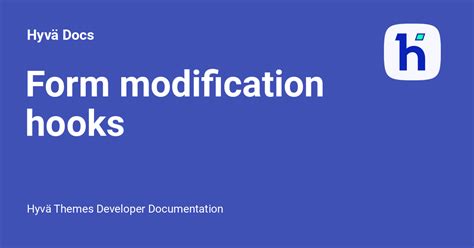 Form modification hooks Hyvä Docs
