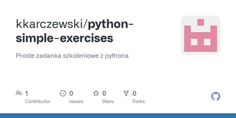 Github Kkarczewskipython Simple Exercises Proste Zadanka Szkoleniowe Z Pythona