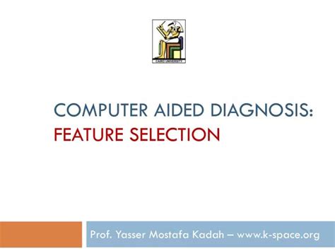 Ppt Computer Aided Diagnosis Feature Selection Powerpoint