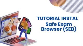 Tutorial Instalasi Safe Exam Browser Seb PDF