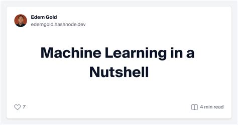 Machine Learning In A Nutshell
