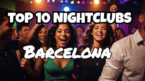 Top 10 Night Clubs In Barcelona Nightlife In Barcelona Youtube