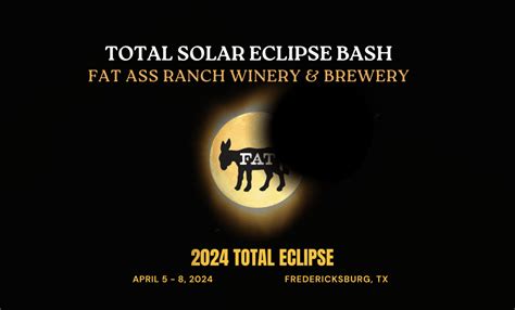 A Toast To 2024 Total Solar Eclipse At Fat Ass Fat Ass Ranch Winery