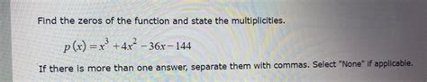 Solved Find The Zeros Of The Function And State The