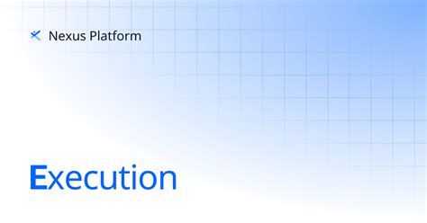 execution nexus platform