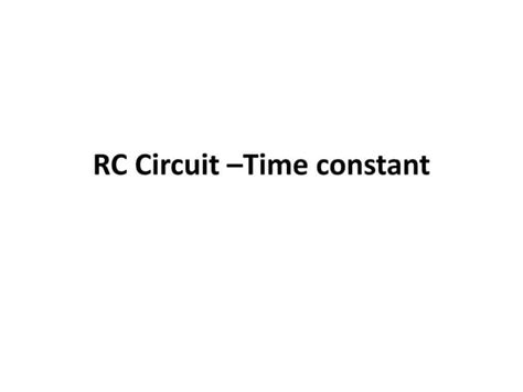 Rc Circuitpptx Physics Science